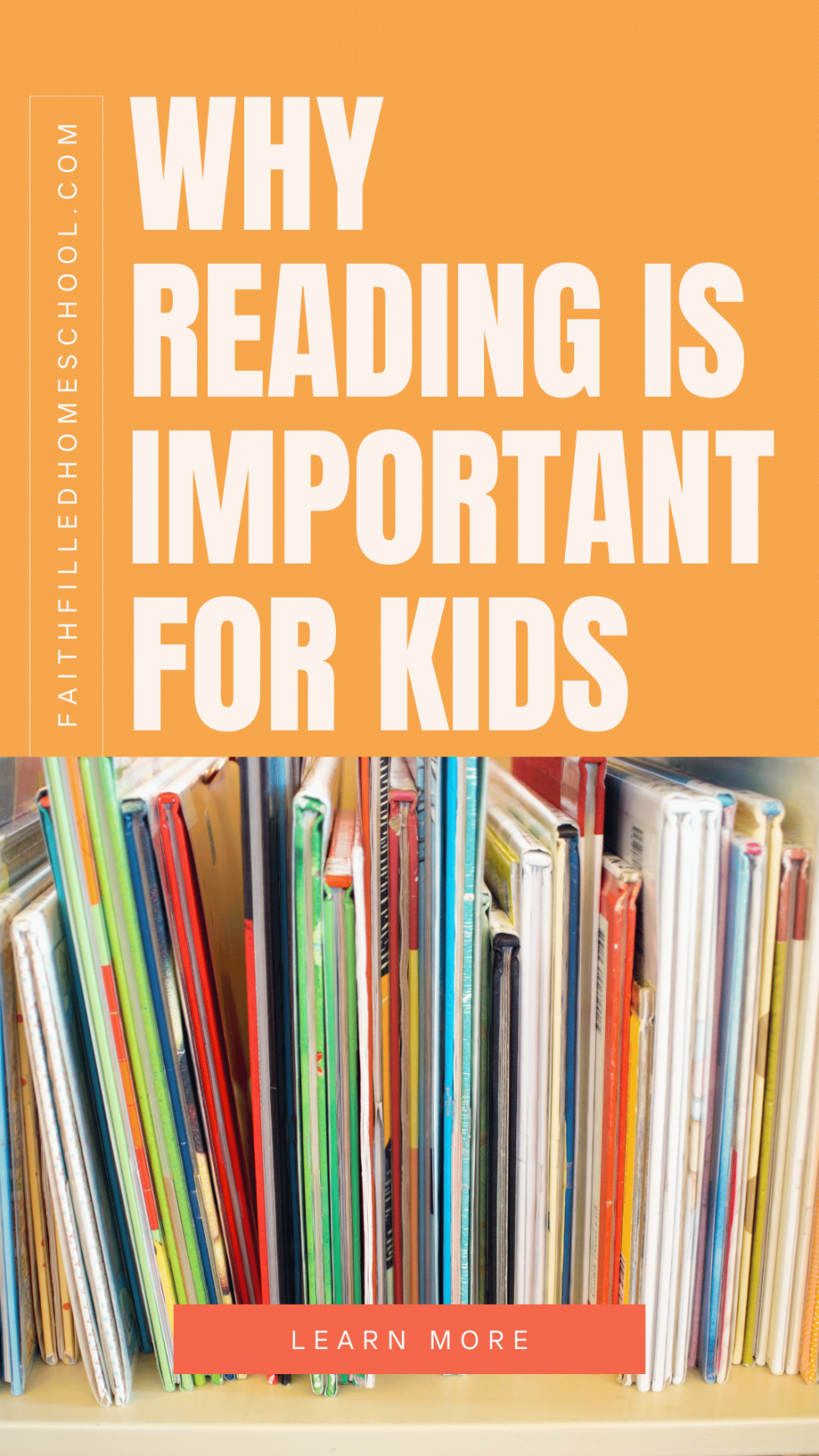 Why Reading is Important for Kids - Faith-Filled Homeschool